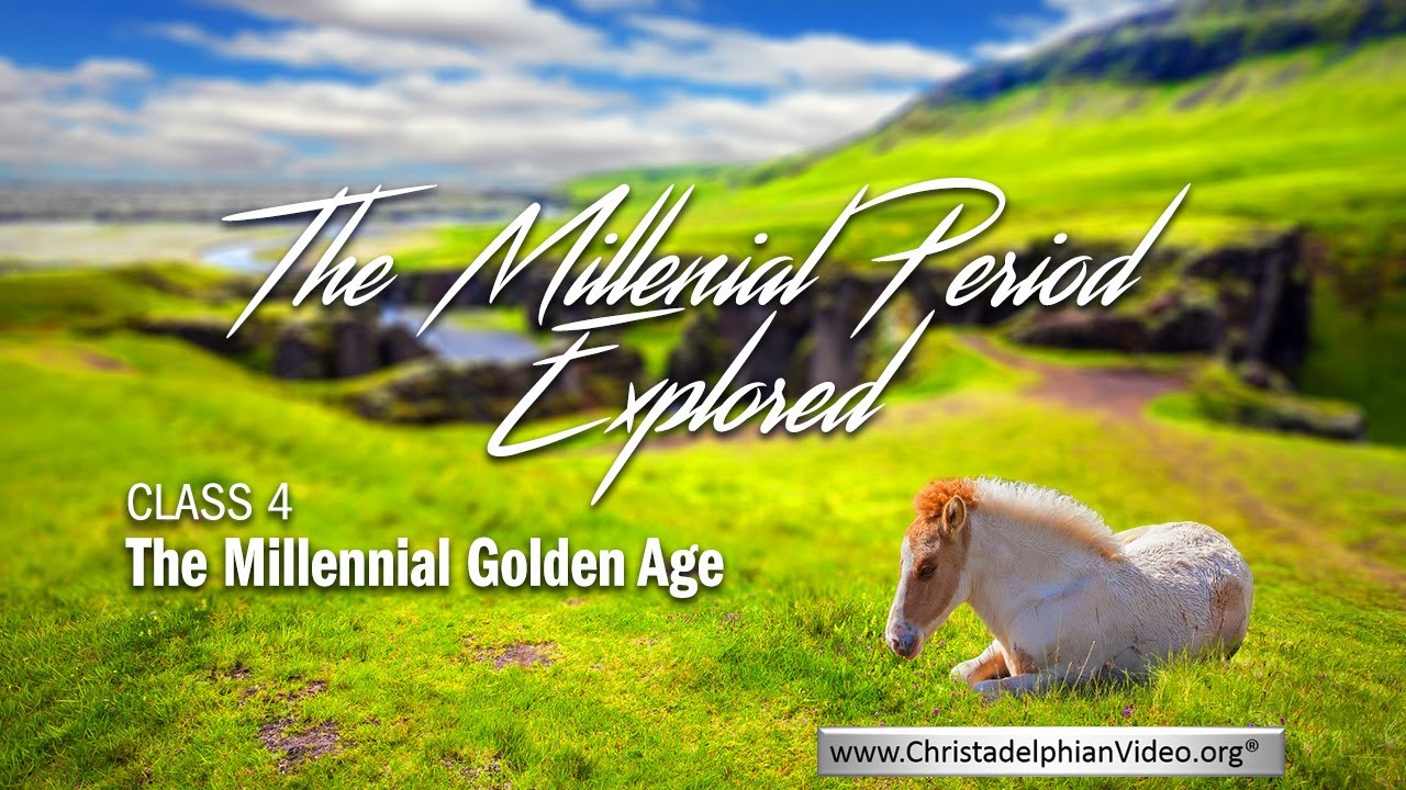 The Millennial Period Explored: 4/5 'The Millennial Golden Age' - YouTube