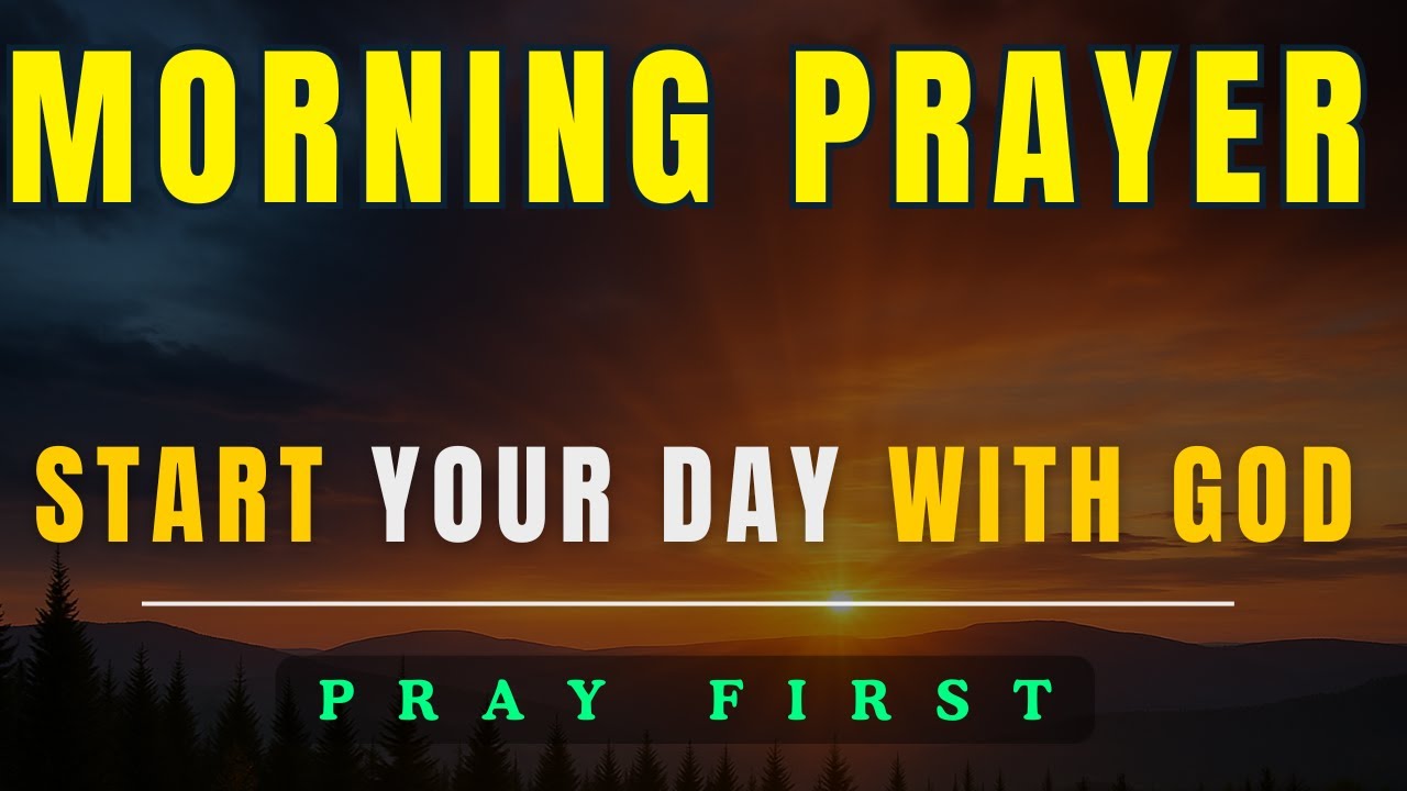 Begin Each Day With God | A Powerful Morning Prayer to Start Right ...