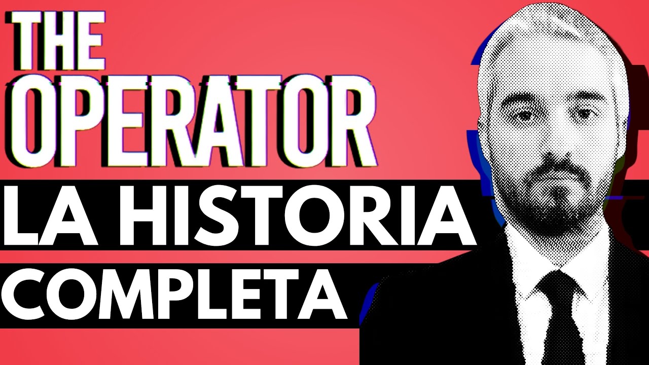 THE OPERATOR: Historia Completa en 15 Minutos - YouTube