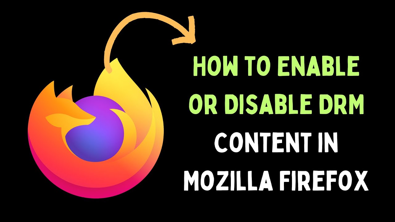How to Enable or Disable DRM Content in Mozilla Firefox on Windows 11 ...