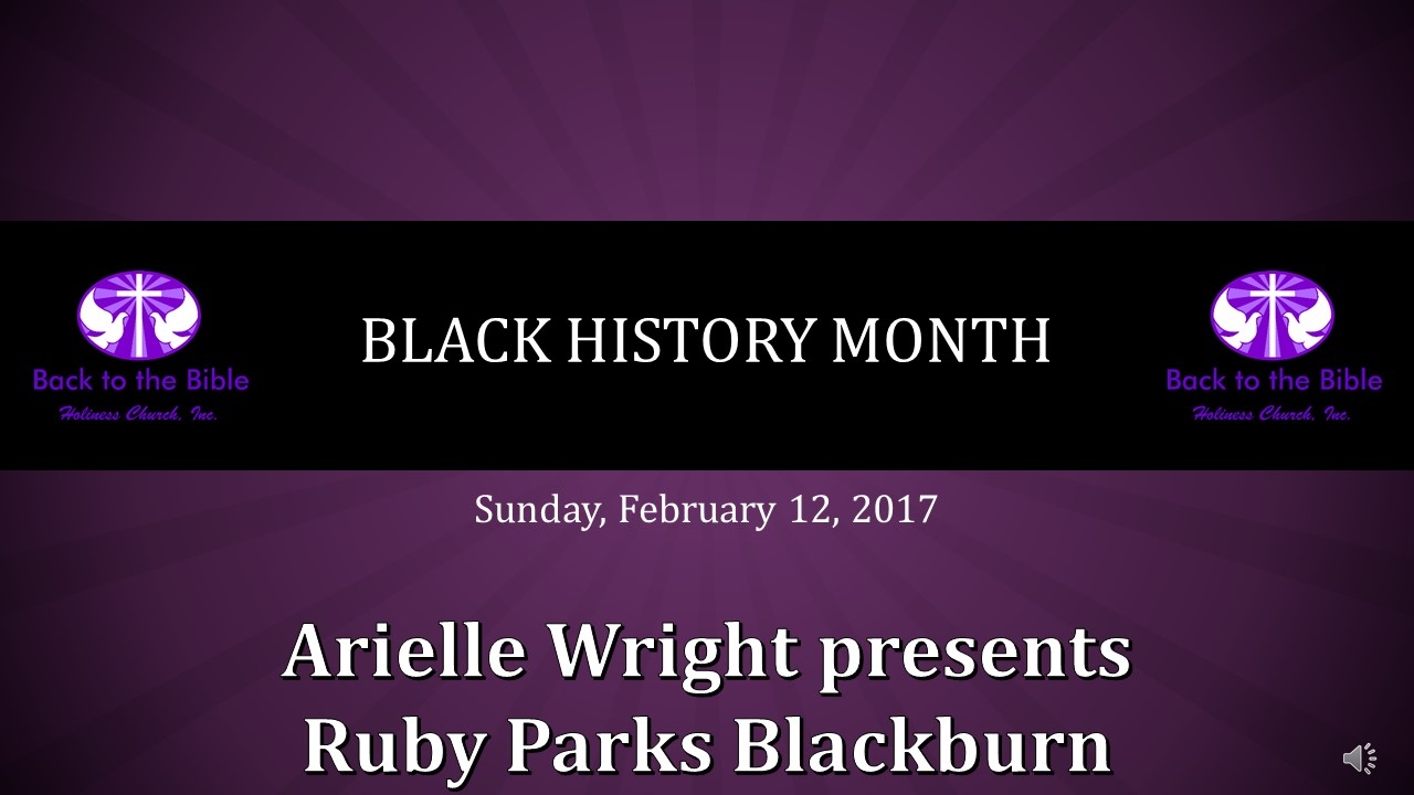 BTTBHC, INC - Black History Presentation - Ruby Parks Blackburn - YouTube