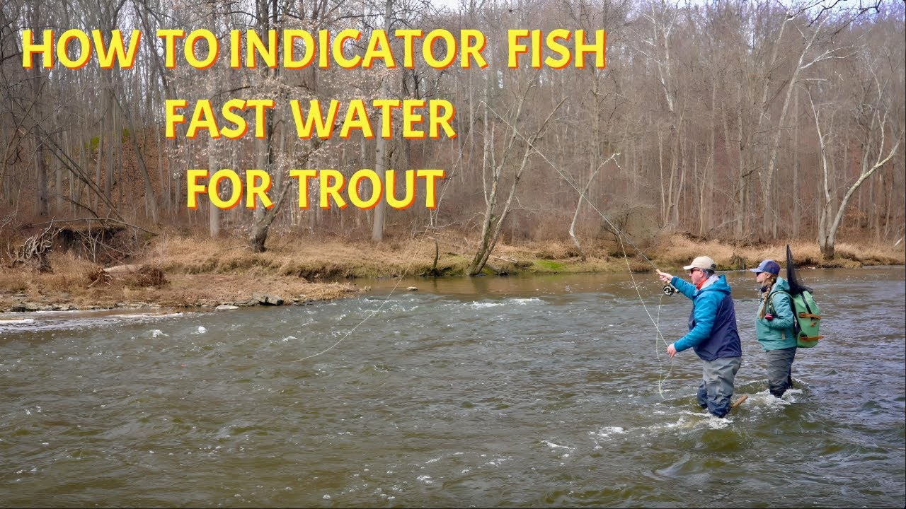 How To Indicator Fish Fast Water to Catch Trout - YouTube