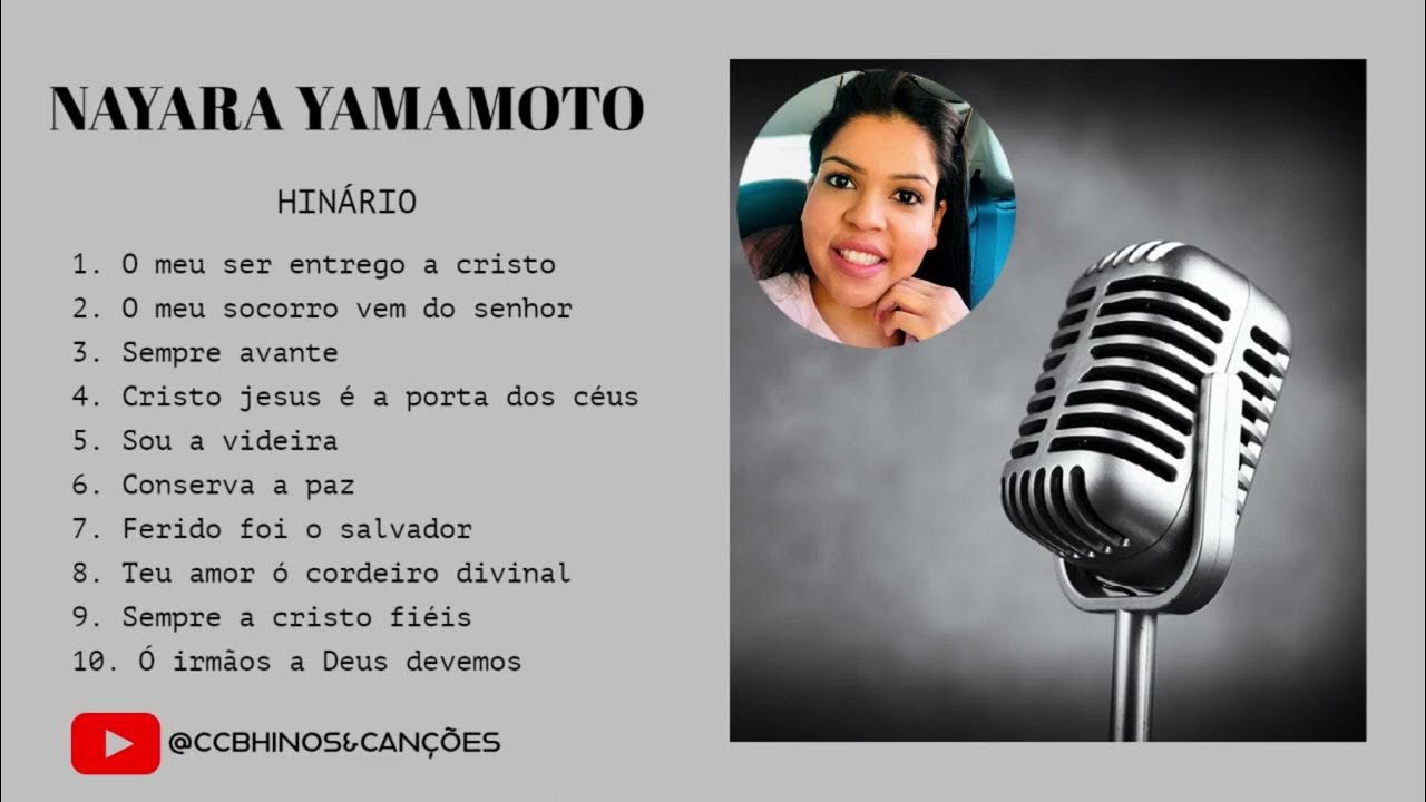 🎼HINOS CCB - HINÁRIO🎶 - @NAYARA YAMAMOTO - YouTube