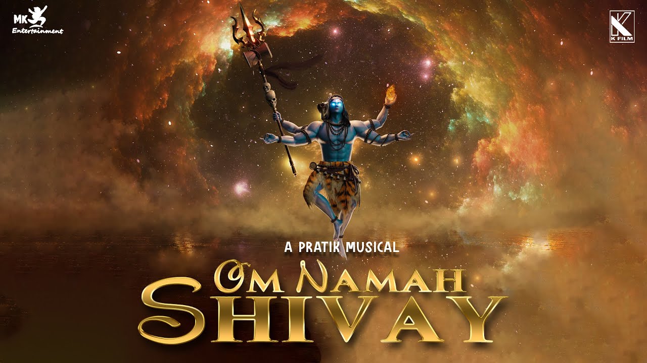Om Namah Shivay - Official Video | Pratiik | Bhushan Patil | Mahashivratri 2024 | MBK Films, K ...
