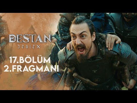 Destan 17. Bölüm 2. Fragmanı