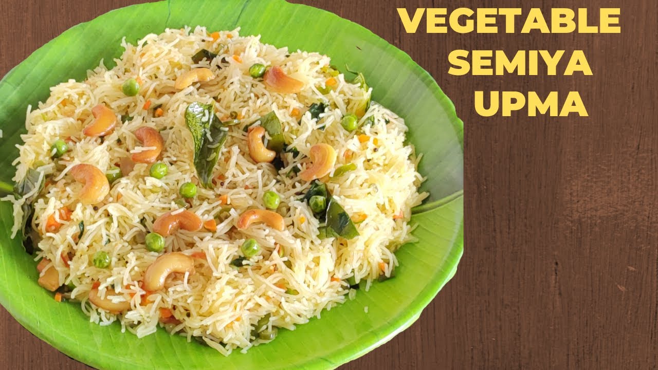 Vegetable Semiya Upma Recipe|Semiya Upma|Vermicelli Upma Recipe ...