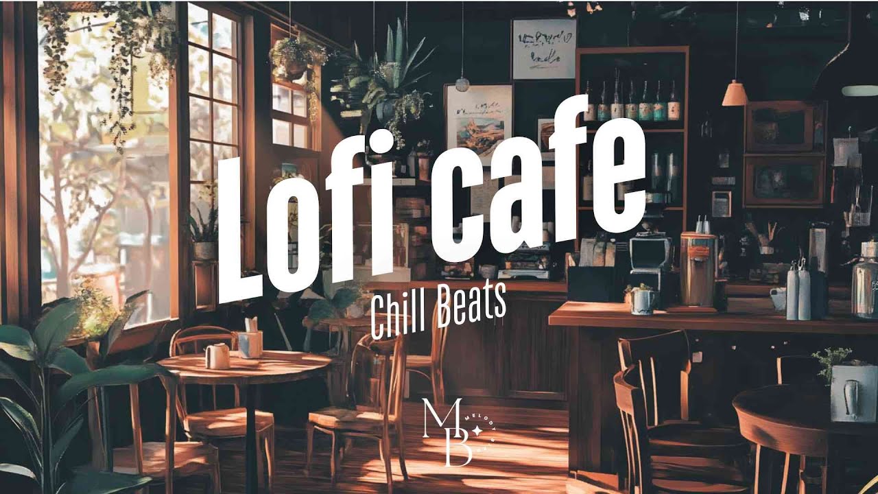 Lo-fi Café ☕ 1 Hour of Relaxing Chill Beats for Work & Study - YouTube