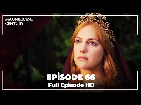 Magnificent Century Episode 66 | English Subtitle HD