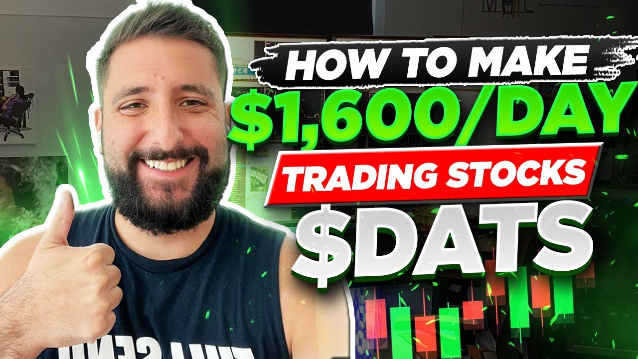 MAKE $1,600/DAY TRADING STOCKS | $DATS TRADE RECAP | STOCK SELECTION w ...