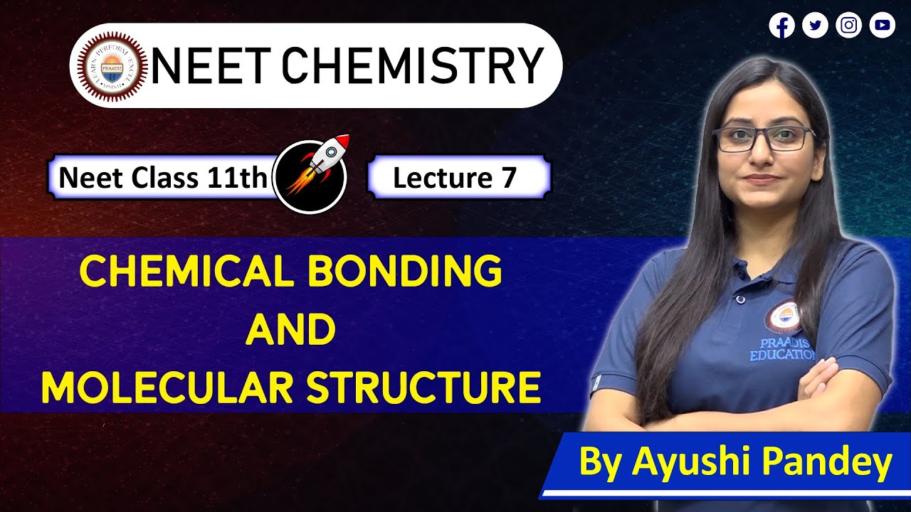 Chemical Bonding & Molecular Structure | Lecture 7 | Class 11 | NEET Chemistry - YouTube