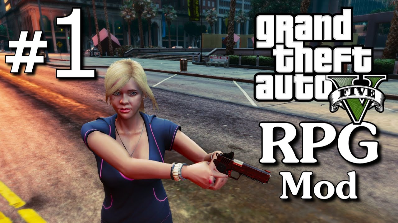 Let's Play GTA 5 - RPG Mod #001 - YouTube
