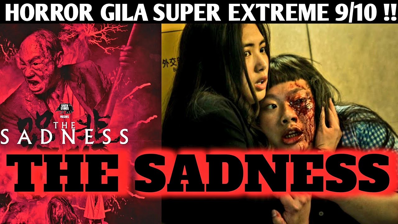 REVIEW THE SADNESS | HORROR ZOMBIE GILA LEBIH BAGUS DARIPADA TRAIN TO ...