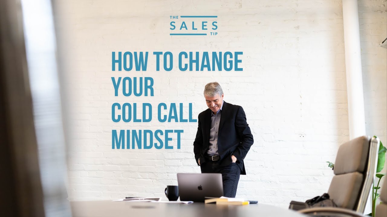 How to Change Your Cold Call Mindset - YouTube