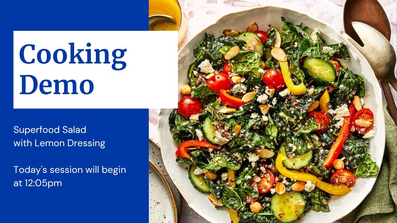 Live Cooking Demonstration: Superfood Salad with Lemon Dressing - YouTube