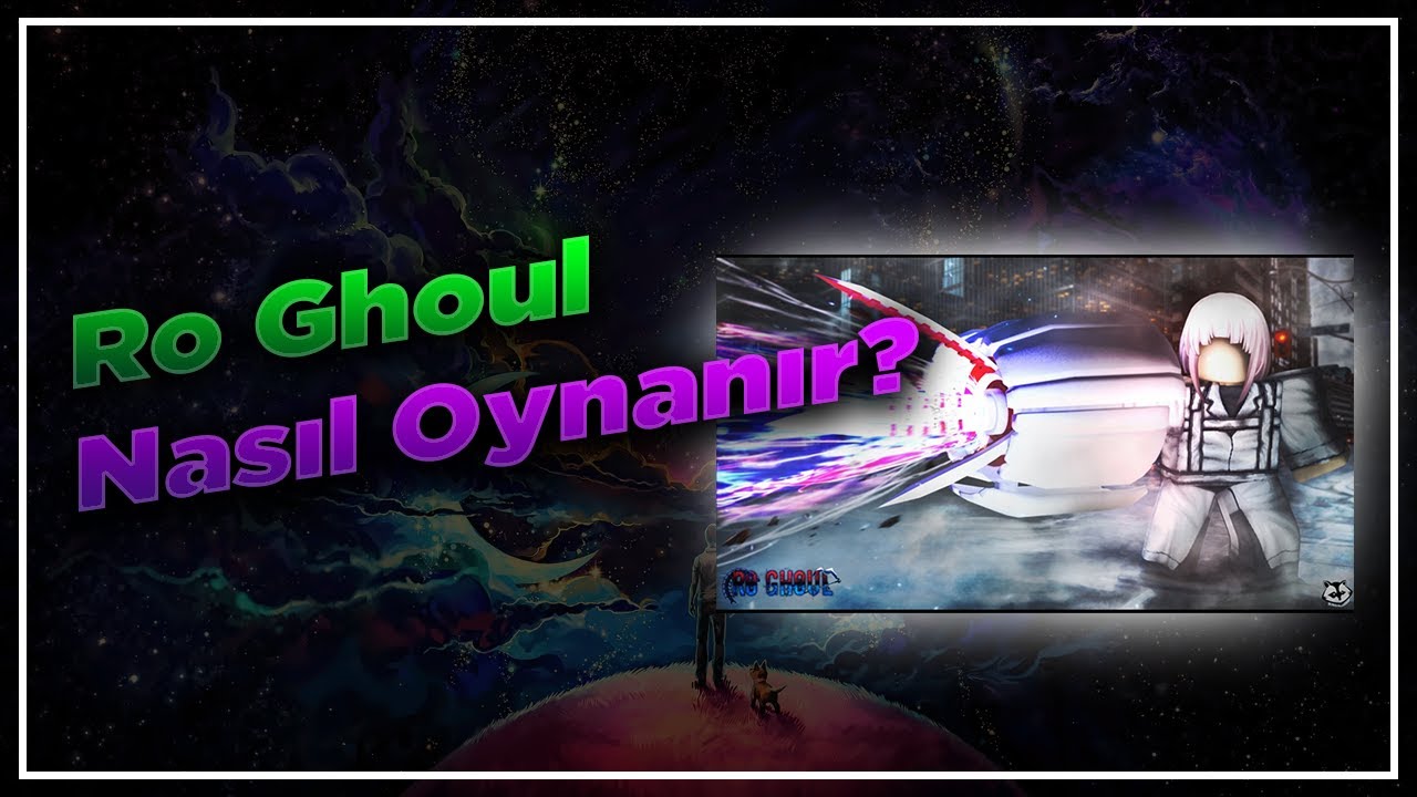 Ro Ghoul Nasıl Oynanır ? | Yeni Başlayanlar İçin ! | Ro Ghoul Roblox ...
