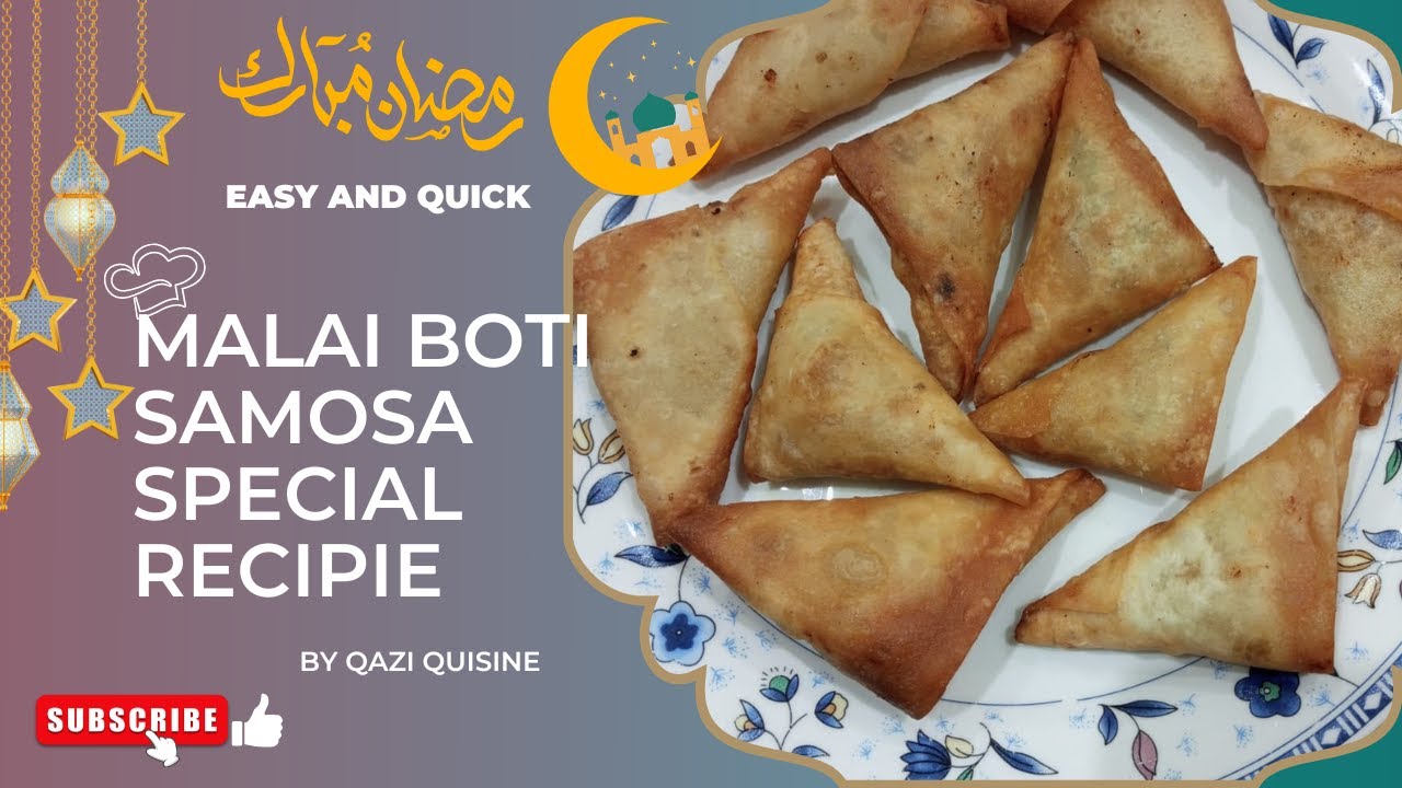 Chicken Malai Boti Samosa | White Chicken Samosa | Ramadan Special ...