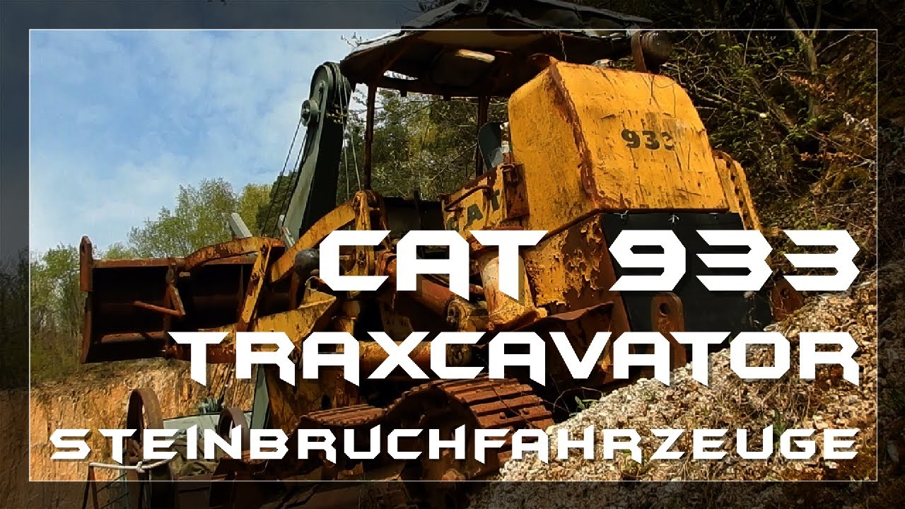 Steinbruchfahrzeuge/LostVehicles: CATERPILLAR 933 TRAXCAVATOR - YouTube