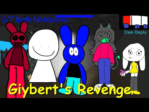 Giybert's Revenge - Baldi's Basics Mod