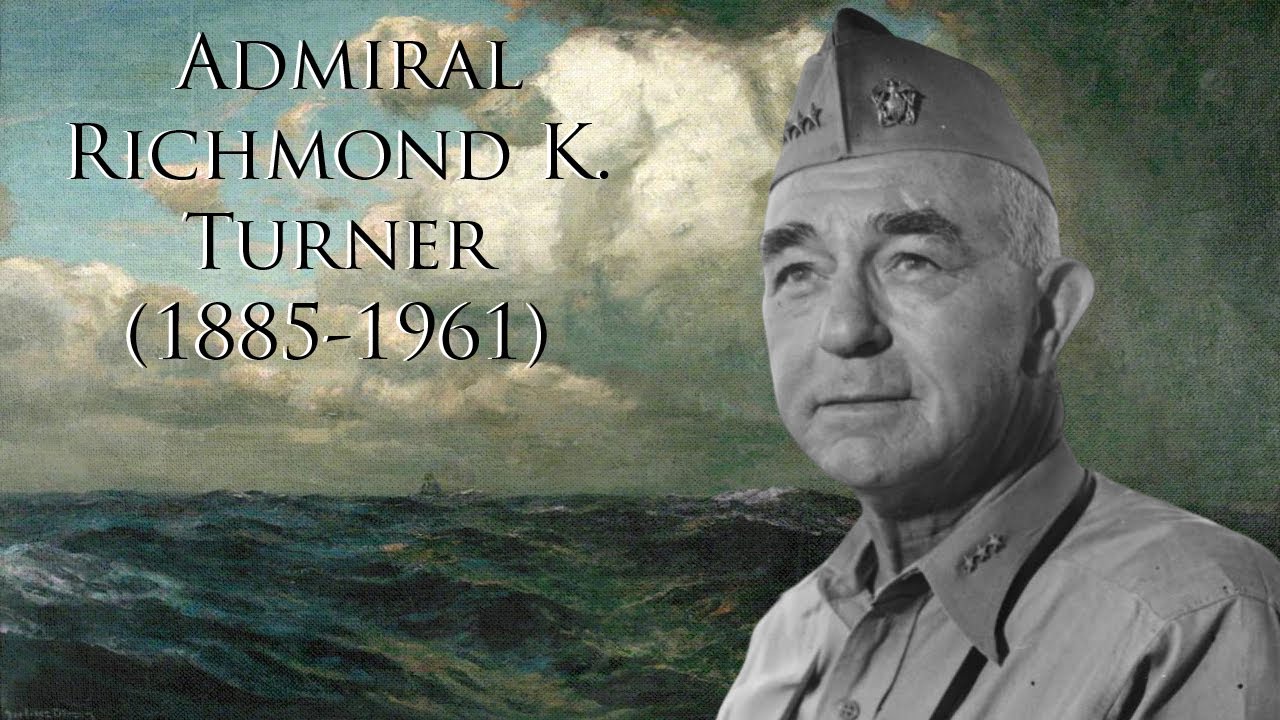 Admiral Richmond K. Turner (1885-1961) - YouTube