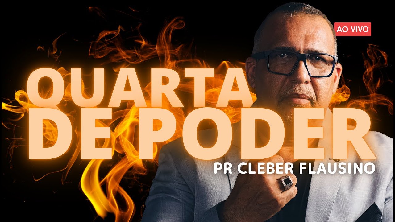 QUARTA DE PODER | PR CLEBER FLAUSINO | 15/01/2025 - YouTube