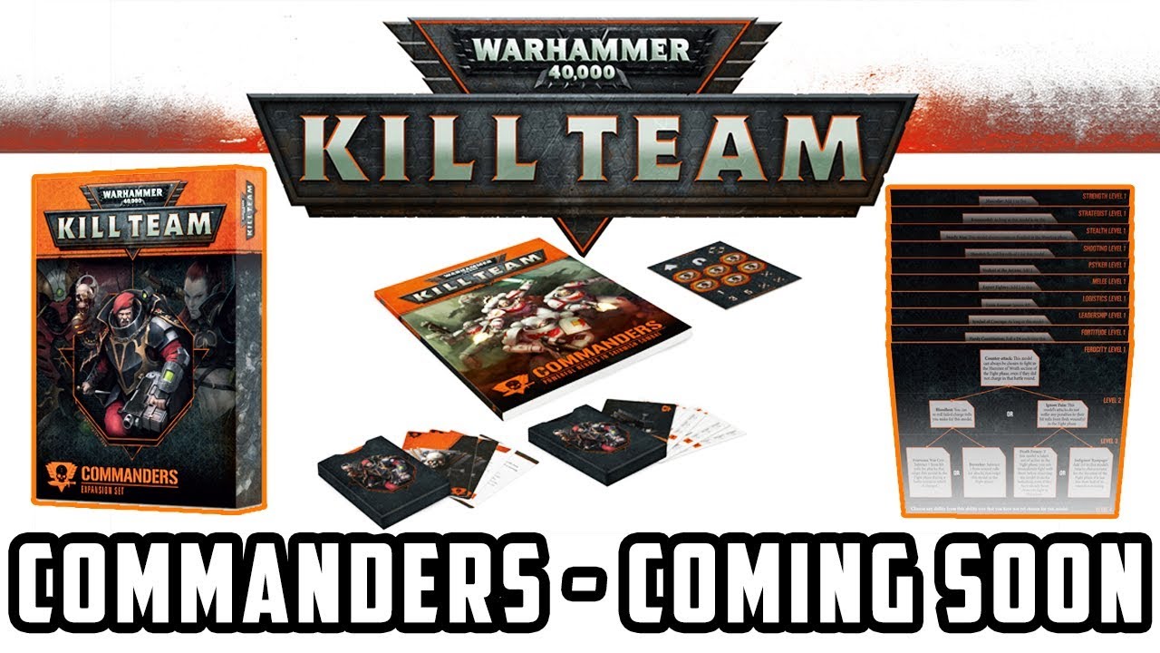 Coming Soon - Kill Team - Commanders - A Few Weeks Probably - YouTube