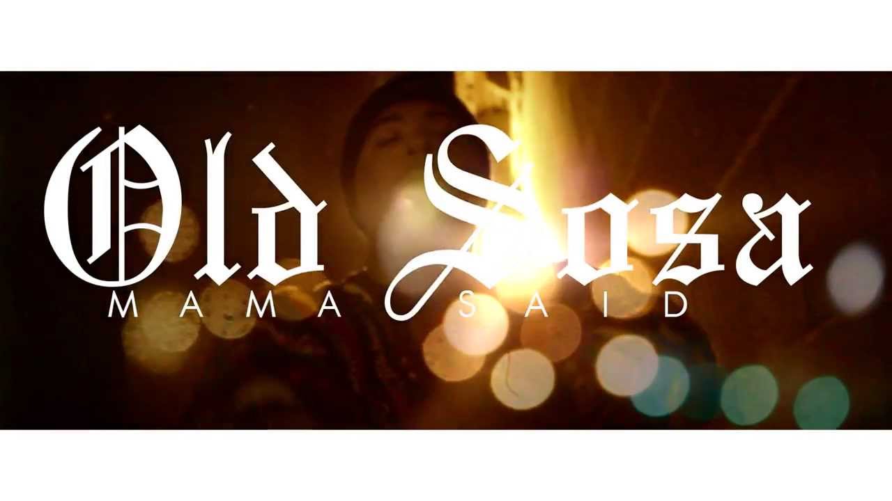 Chevy Sosa | Old Sosa (Mama Said) - YouTube