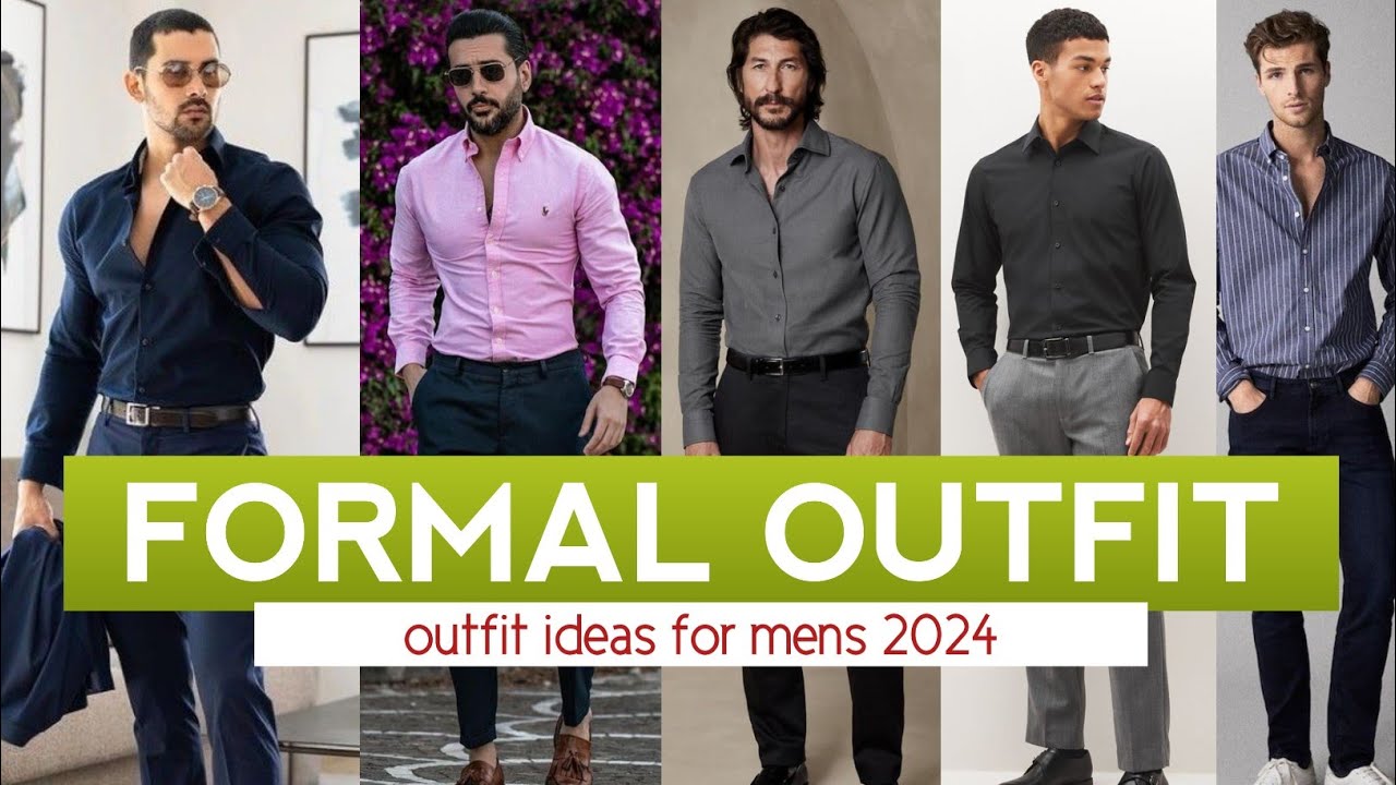 15 _ FORMAL OUTFIT Ideas Men's 🔥 2024 mens fashion guide 🔥 - YouTube