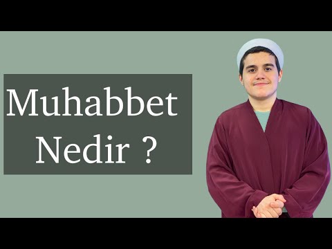 Muhabbet Nedir ?