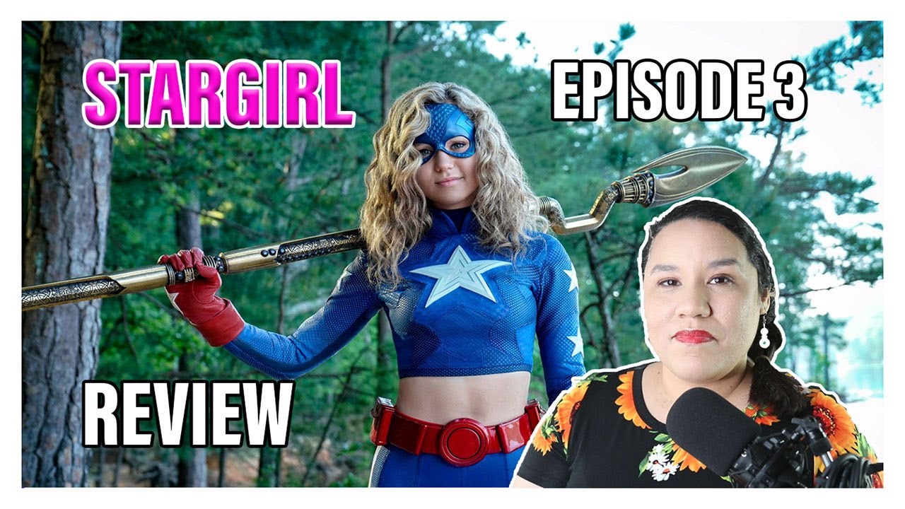 Stargirl Episode 3 Review|Another Winner!| - YouTube