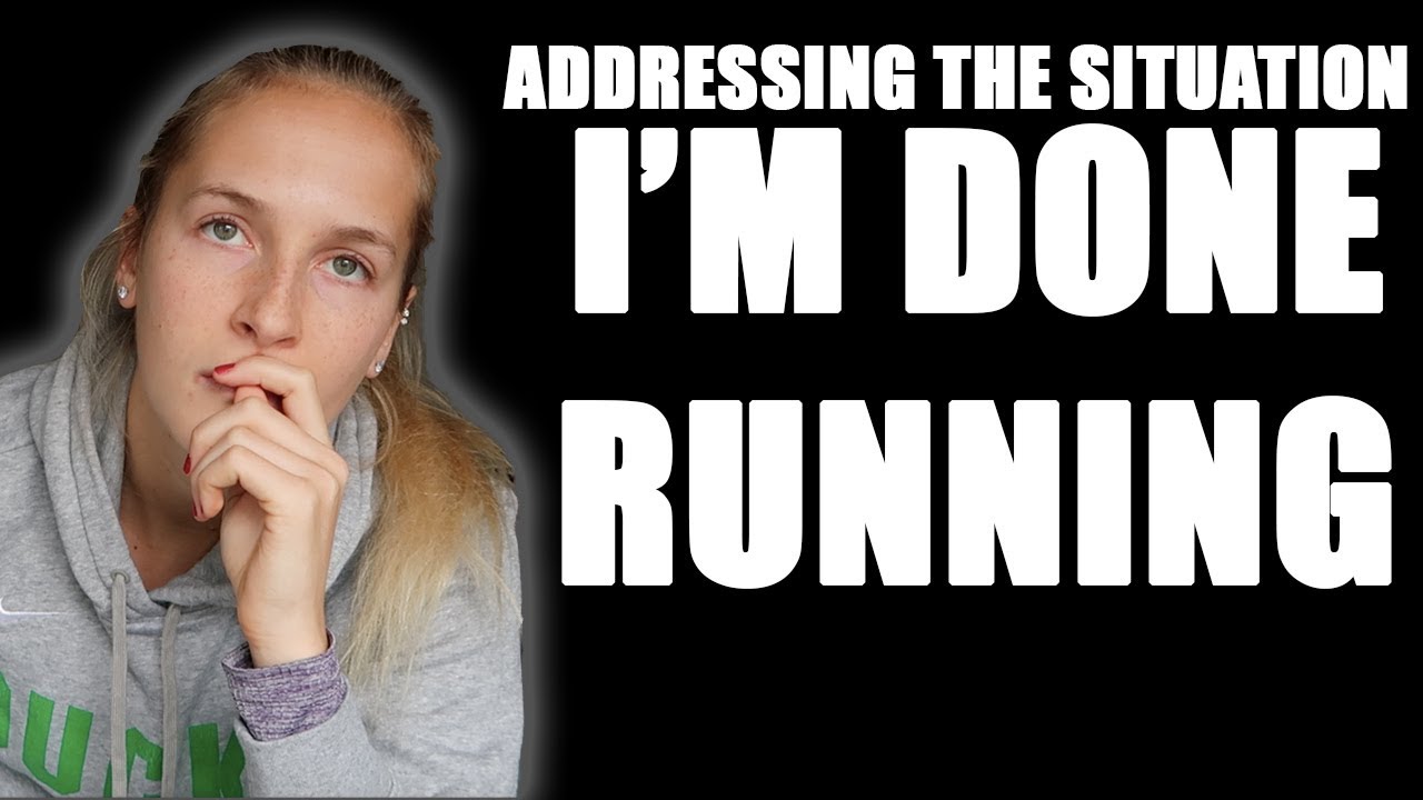 WHY I AM DONE RUNNING - YouTube