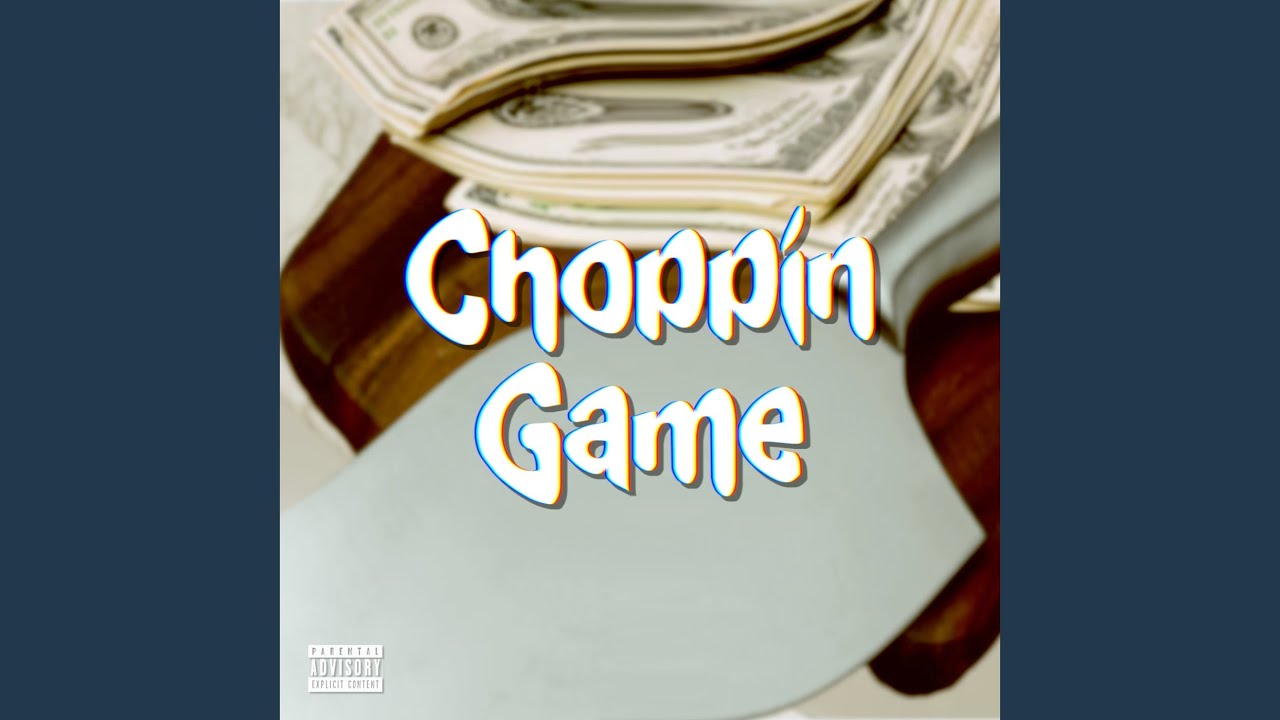 Choppin Game - YouTube
