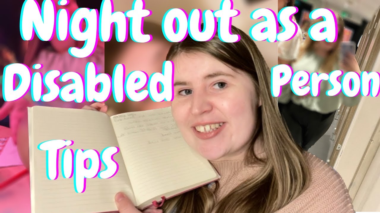 How to Have a Memorable Night Out with a Disability | tips - YouTube