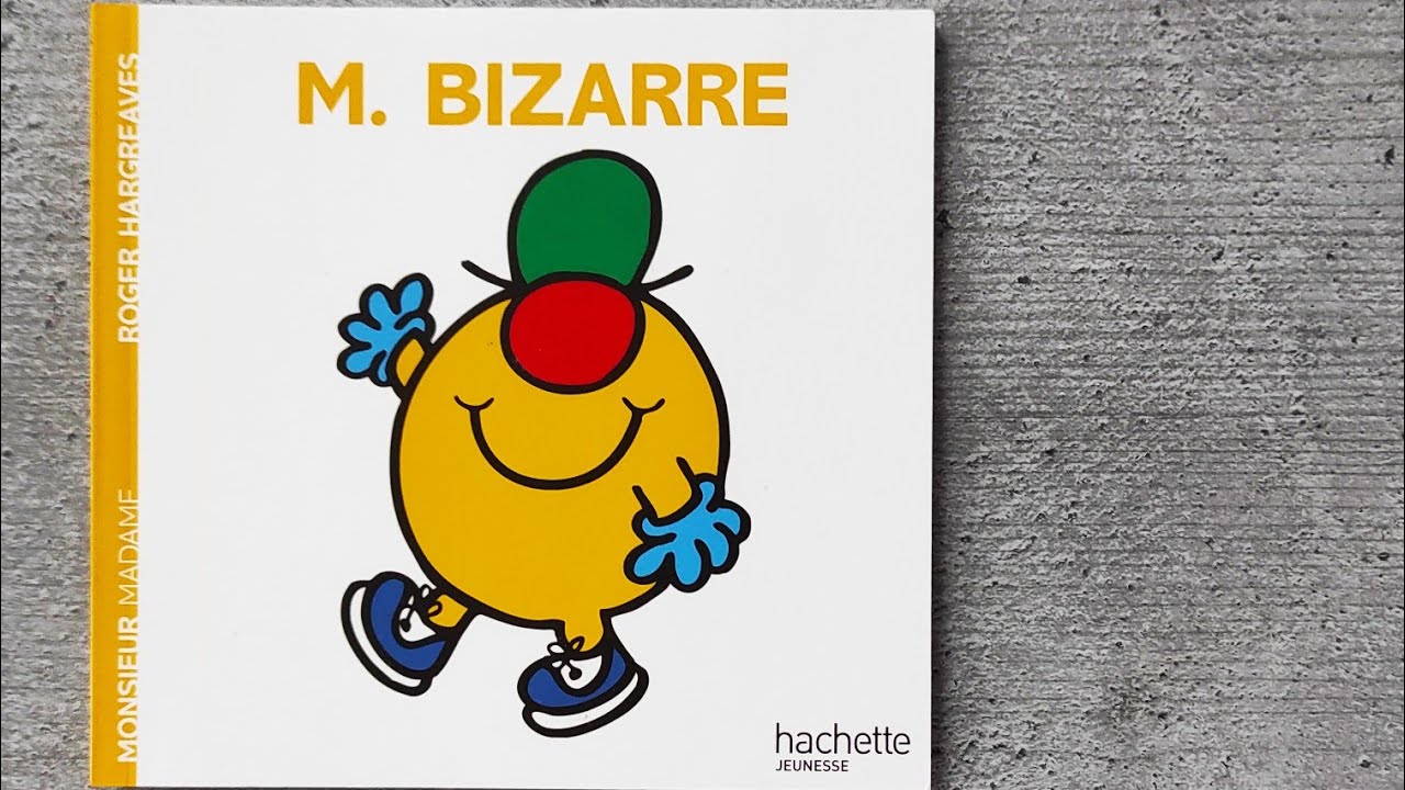 Les Monsieur Madame : M. BIZARRE ️ - YouTube