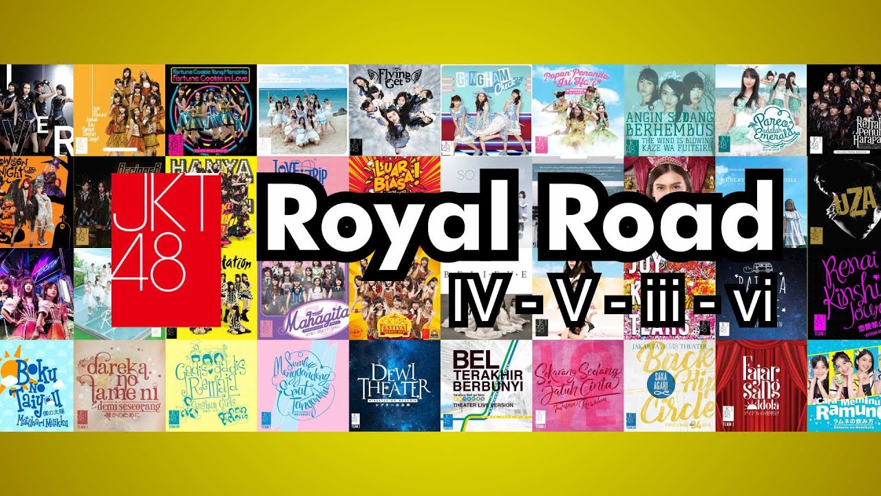 Lagu JKT48 yang memakai Royal Road Chord Progression [PART 2] - YouTube