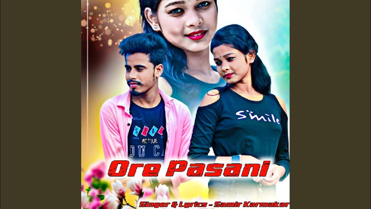 Ore Pasani - YouTube