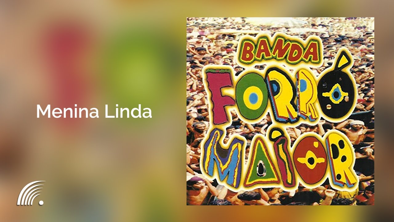 Banda Forró Maior - Menina Linda - Banda Forró Maior - Ao Vivo - YouTube