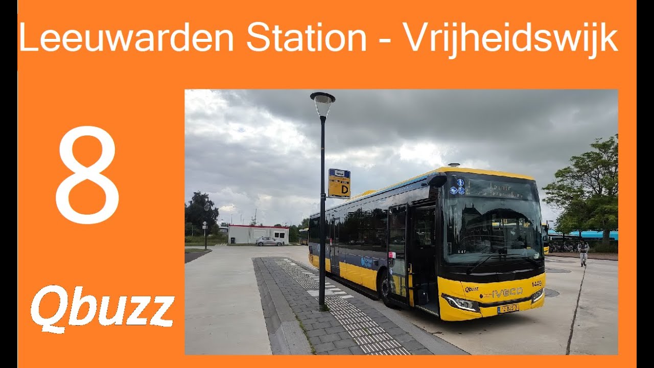 Qbuzz Friesland Trajectvideo Buslijn 8 Leeuwarden Station ...