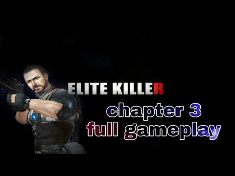 Elite killer chapter 3 full gameplay