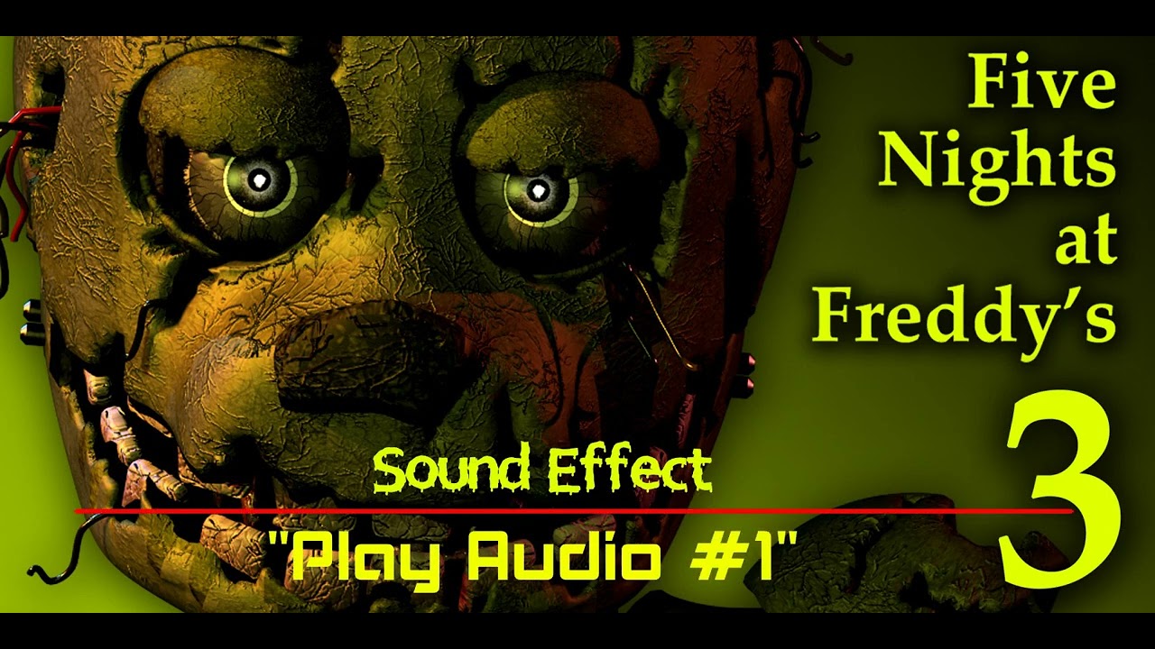 Five Nights at Freddy's 3 | "Play Audio #1" [Sound Effect] - YouTube
