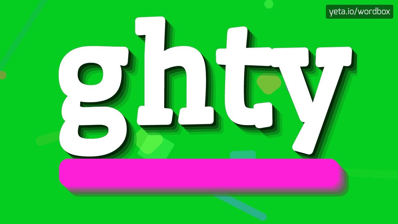 GHTY - HOW TO PRONOUNCE IT!? - YouTube