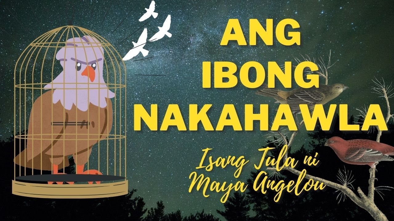 Ang Ibong Nakahawla (Tula at Paliwanag) - YouTube