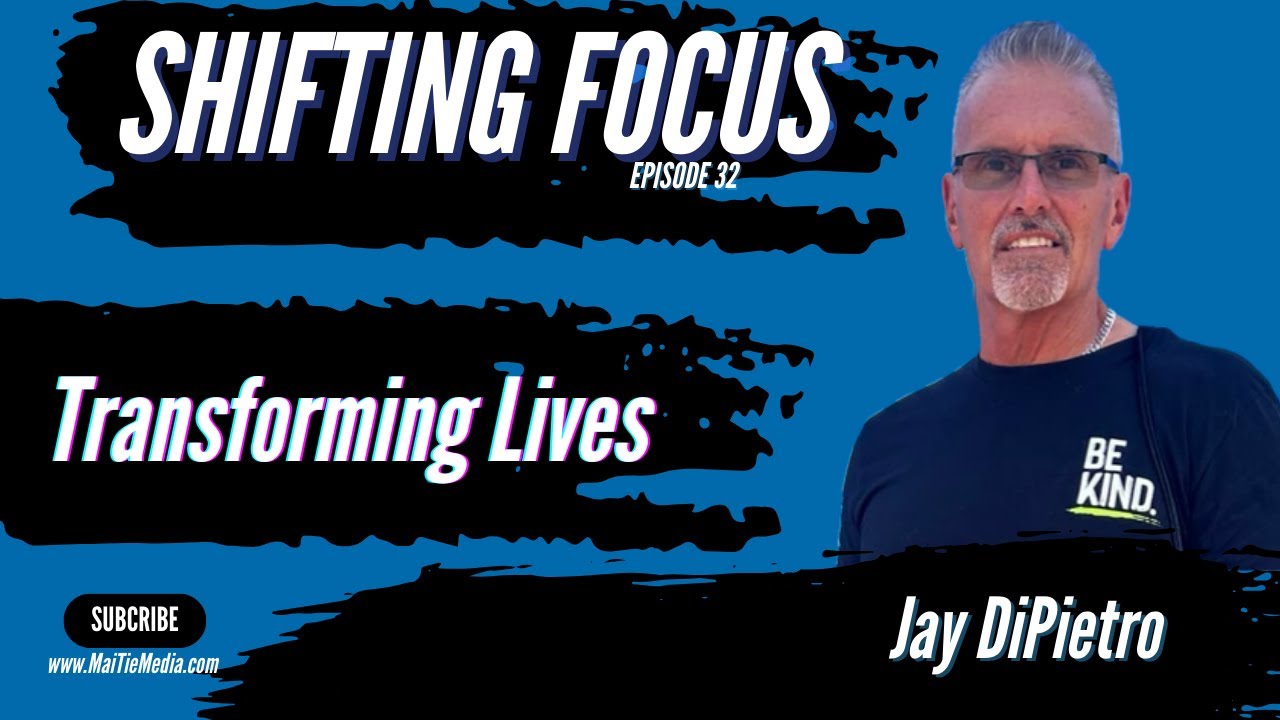Jay DiPietro | The Shifting Focus Podcast #32 - YouTube