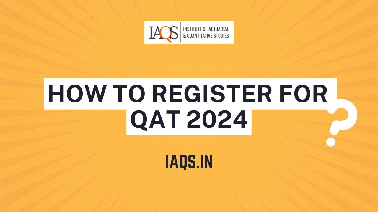 QAT Registration Process 2024 | IAQS Admission | Actuarial Science ...
