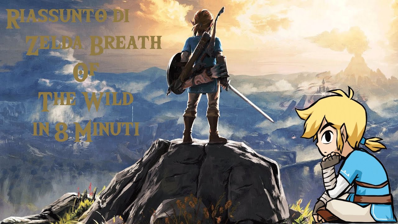 La Lore di Zelda Breath Of The Wild in 8 Minuti - YouTube
