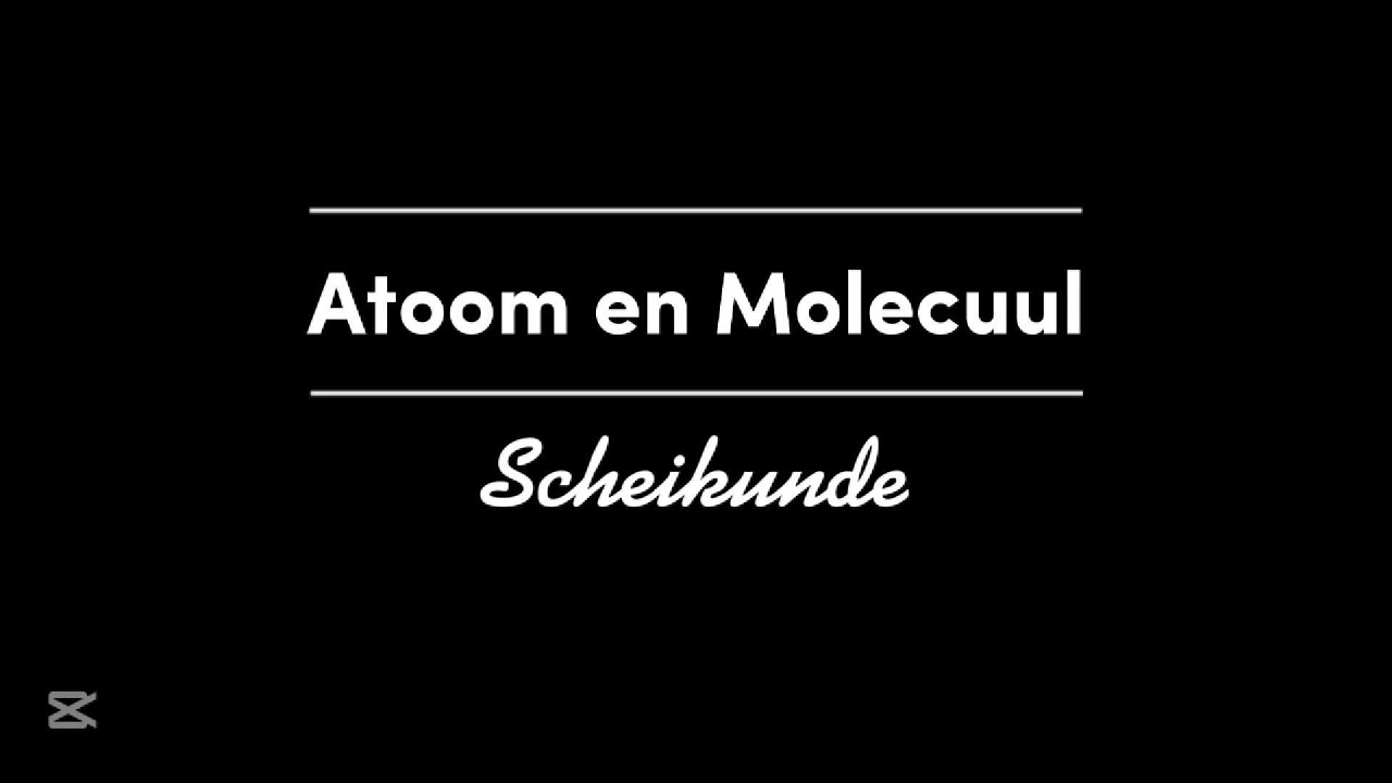Atoom en Molecuul | Scheikunde - YouTube