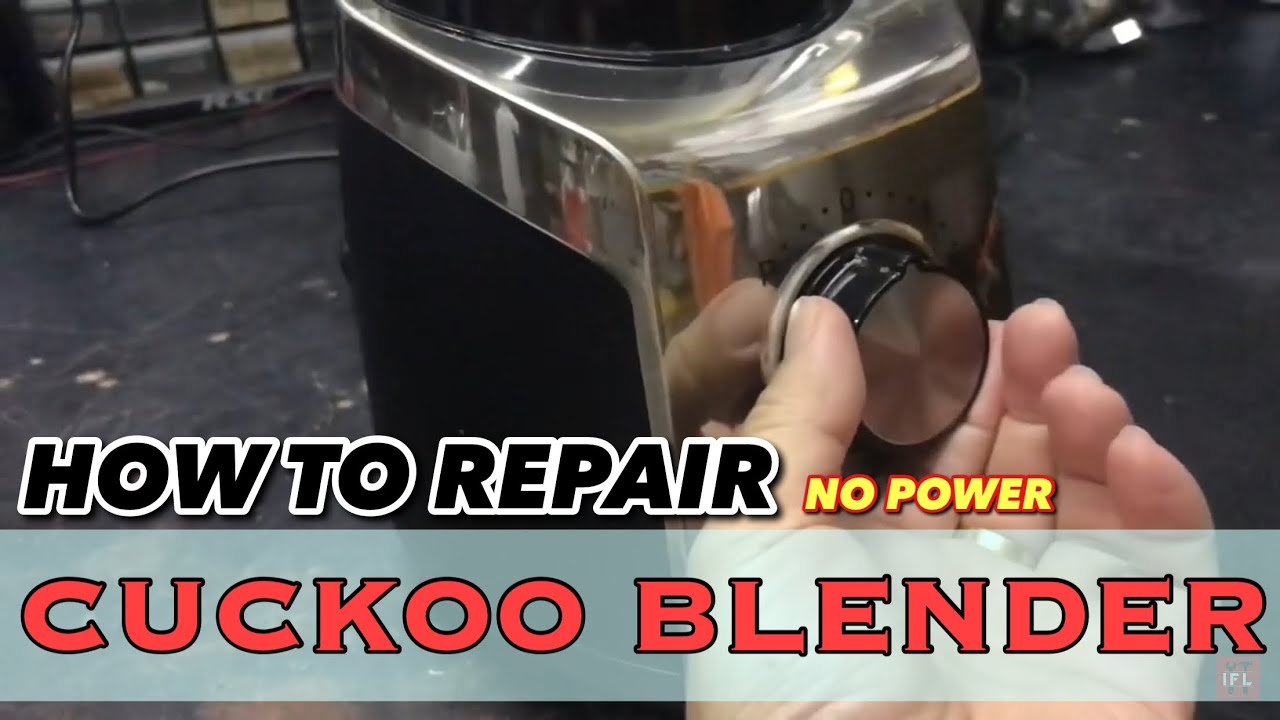 How to repair cuckoo blender no power#diy #how - YouTube