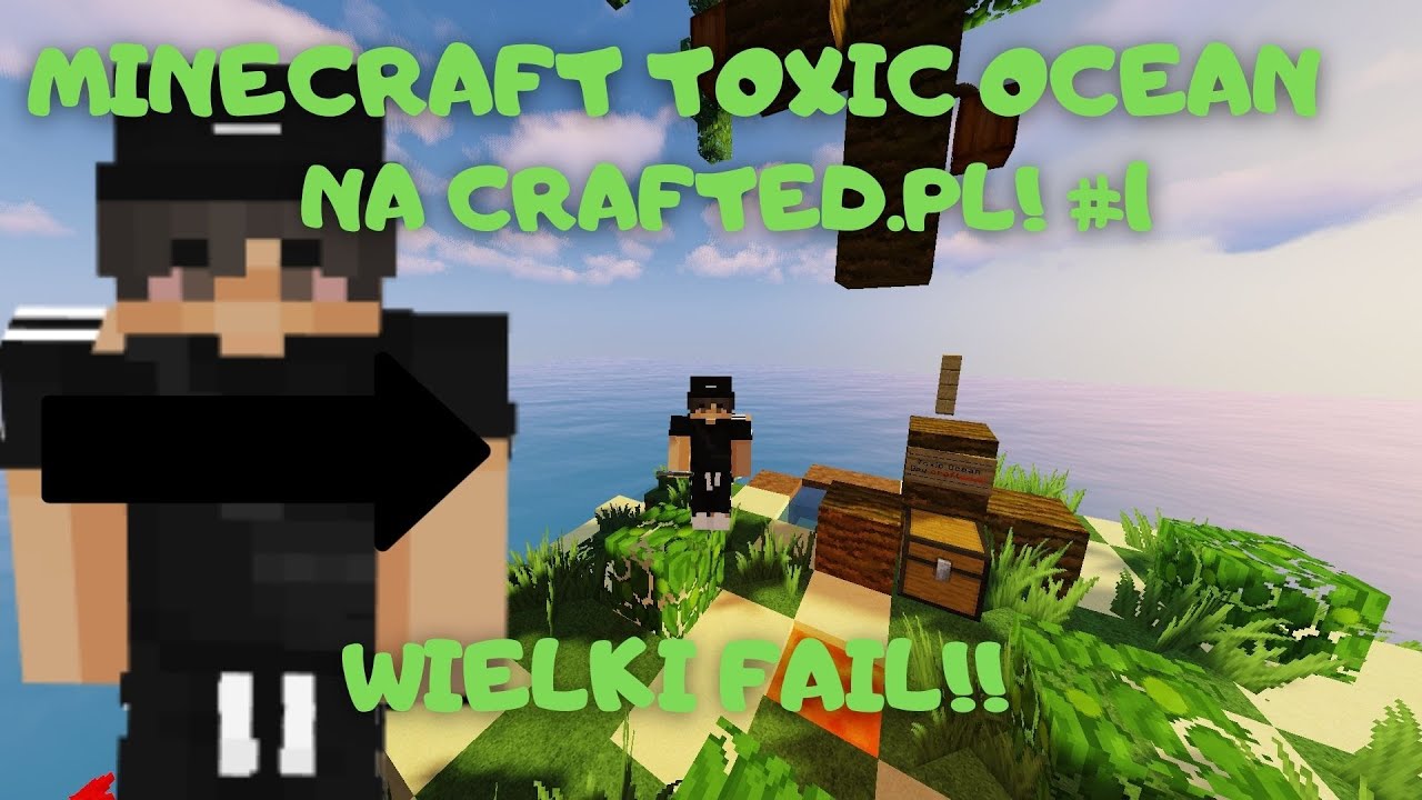 MINECRAFT TOXIC OCEAN NA CRAFTED.PL! | WIELKI BŁĄD PODCZAS ROBIENIA ...