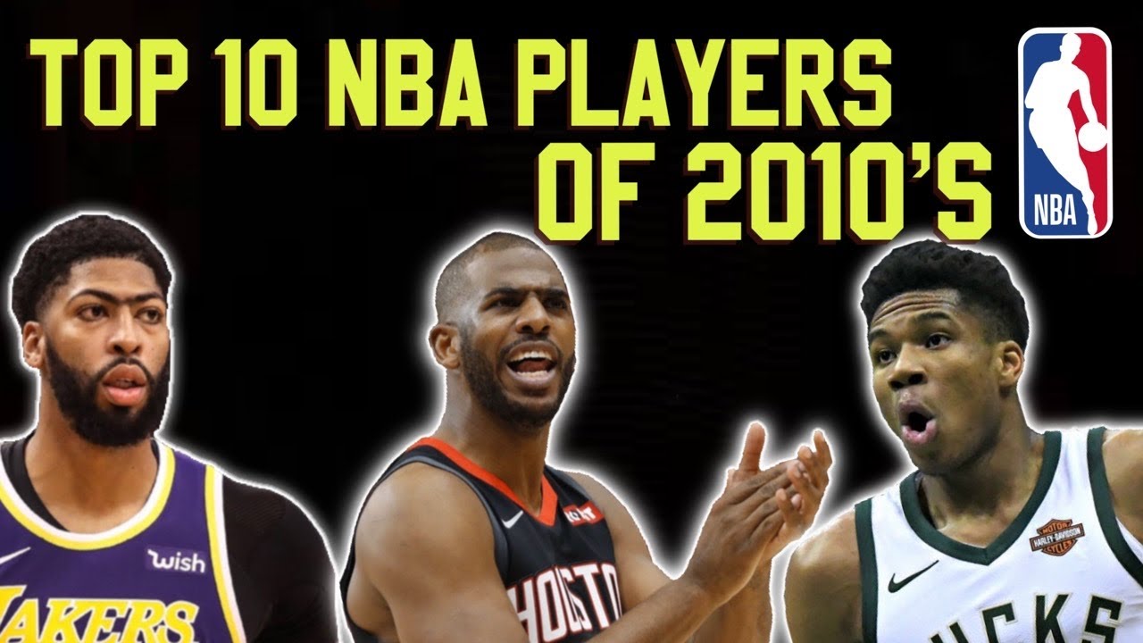 Top 10 Best NBA Players of the 2010s (Part 1) | #10 - 6 - YouTube