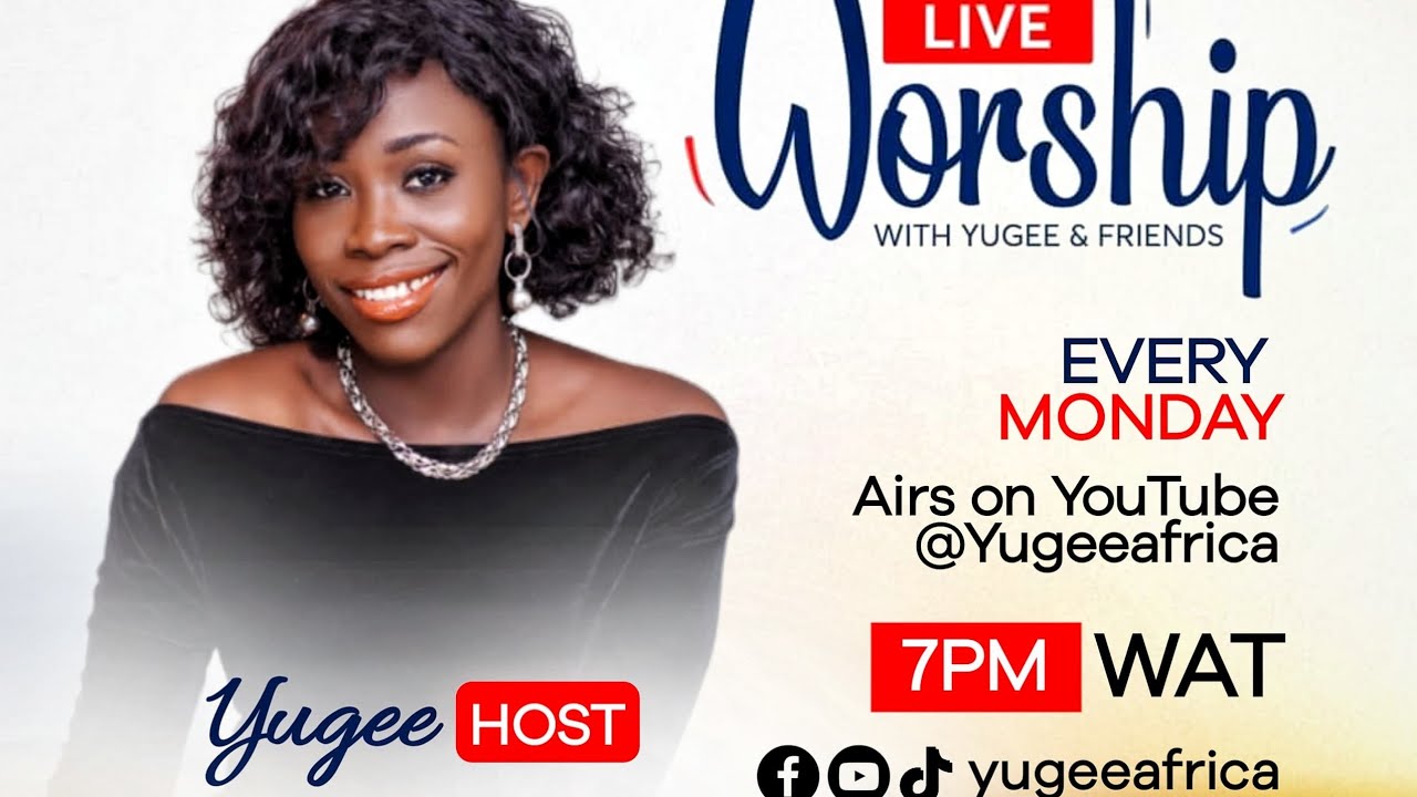 Live Worship With Yugee andFriends #monday7 #nathanielbassey # ...