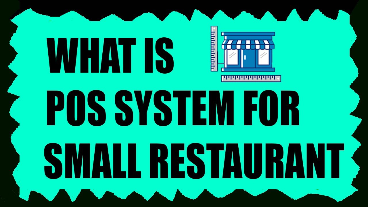 What is pos system for small restaurant - POS System for Small ...